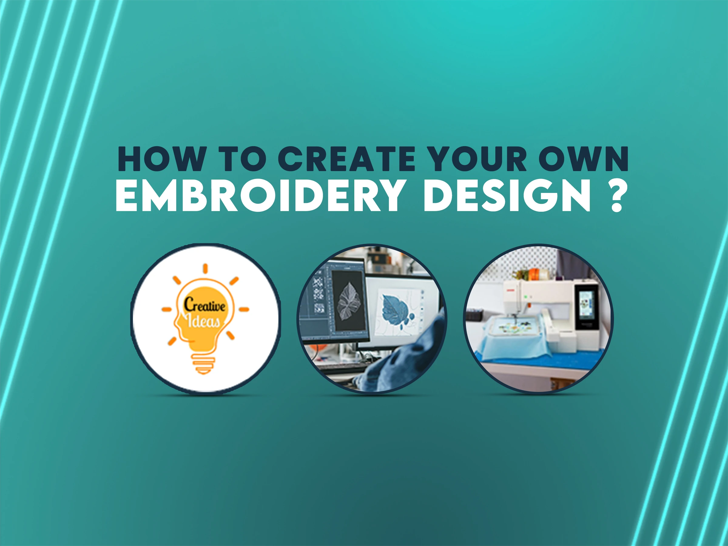 How to Create Your Own Embroidery Designs | Step-by-Step Guide