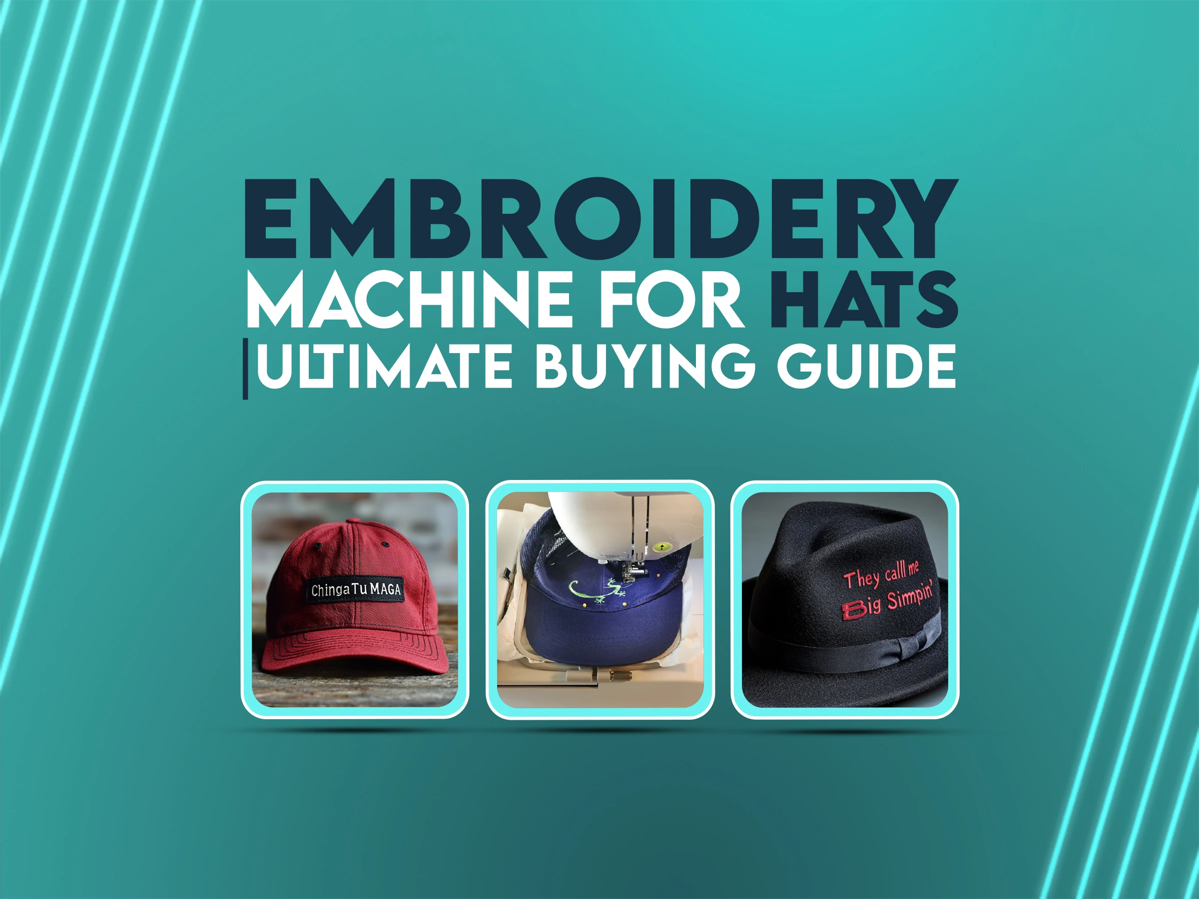 Embroidery Machine For Hats | Ultimate Buying Guide