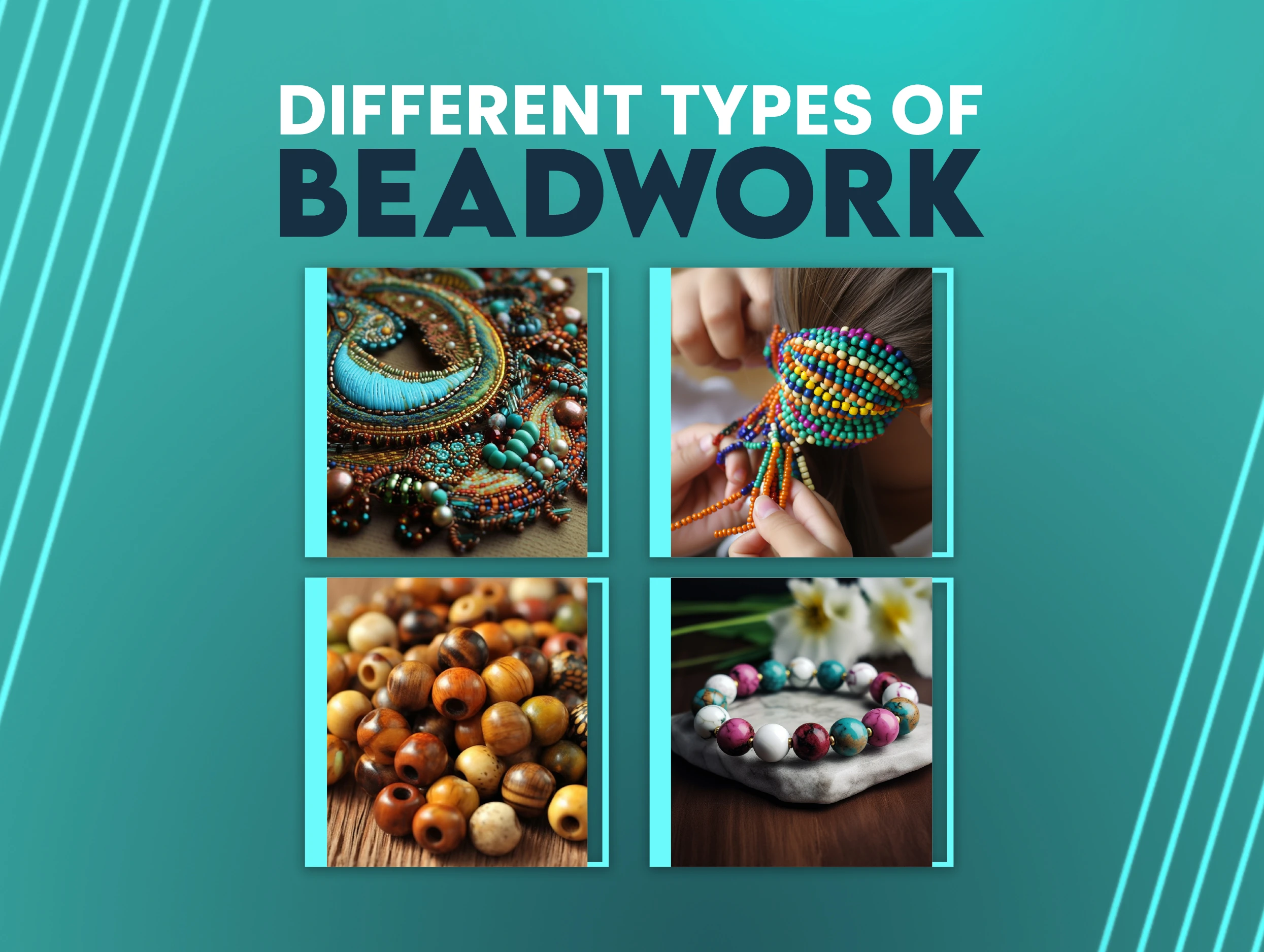 Different Types Of Beadwork: Techniques & Bead Types